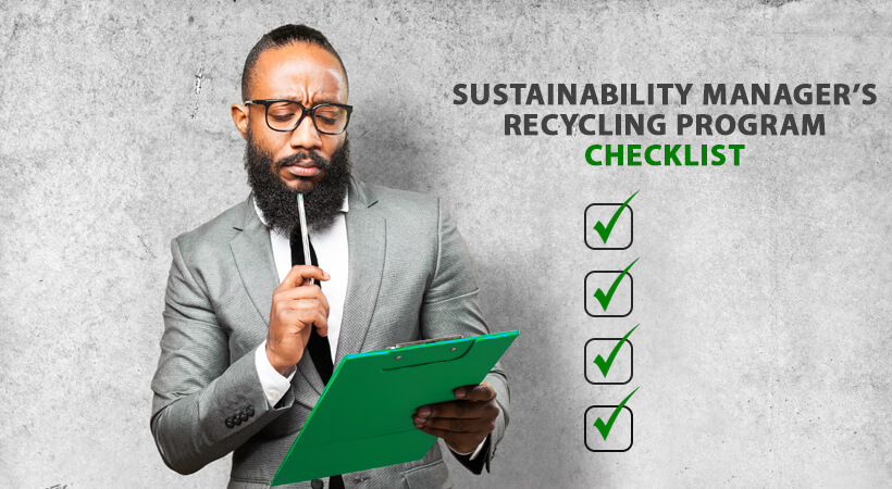 Sustainability Manager’s Recycling Program Checklist - CleanRiver